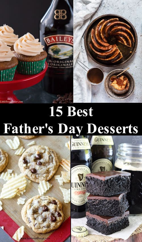 15 Best Father's Day Desserts - Little Sweet Baker