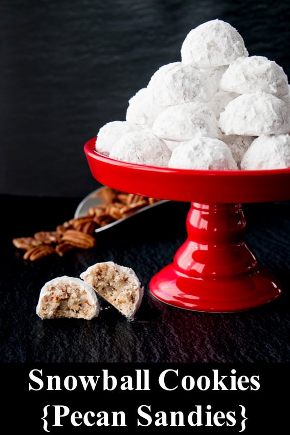 World Famous Snowball Cookies - Little Sweet Baker