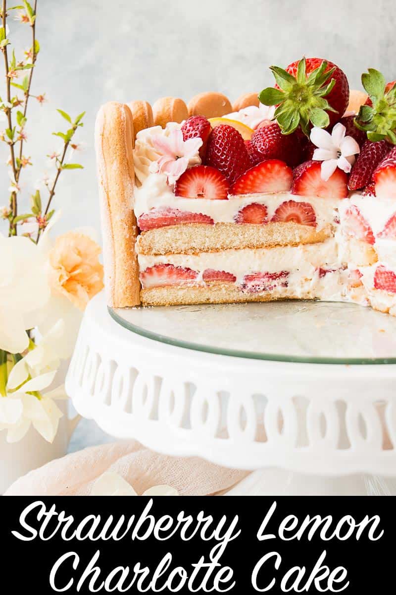 Strawberry Lemon Charlotte Cake - Little Sweet Baker